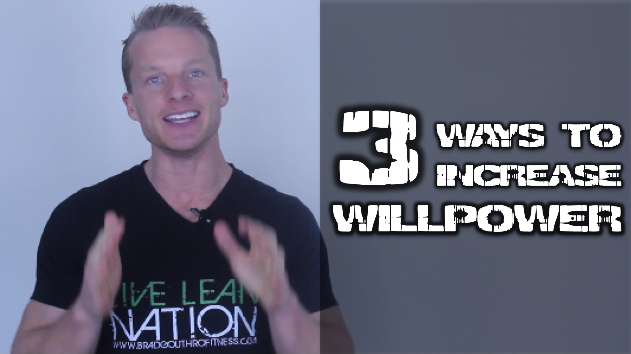 3 Ways To Increase Your Willpower For Faster Fat Loss #LLTV - Live Lean TV