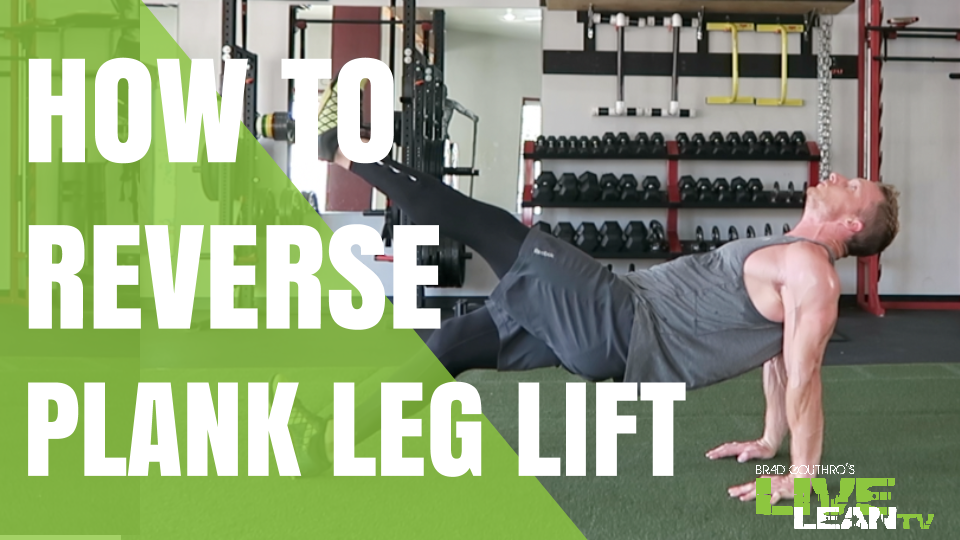 How To Do A Reverse Plank With 2 Sec Leg Lift | Exercise Video and ...
