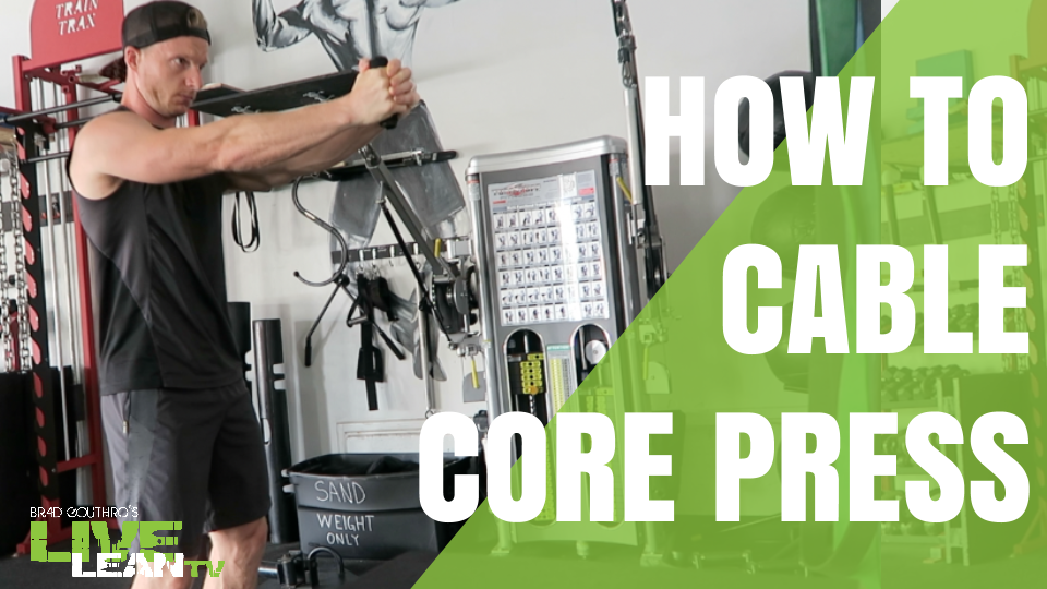 How To Cable Core Press | Exercise Video and Guide - Live Lean TV