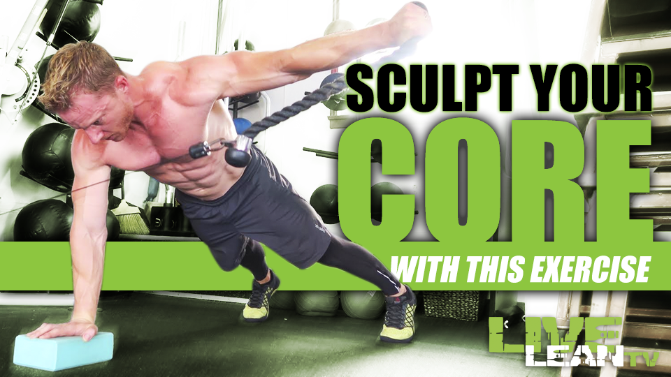 Sculpt Your Core With This Shoulder Exercise - Live Lean TV