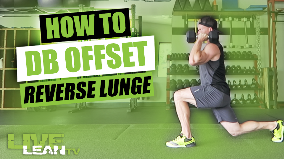 How To Do A Dumbbell Offset Reverse Lunge | Exercise Video and Guide ...