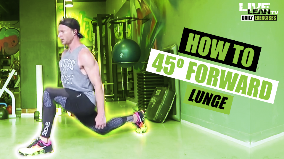 How To Do A 45 DEGREE FORWARD LUNGE | Exercise Demonstration Video and ...