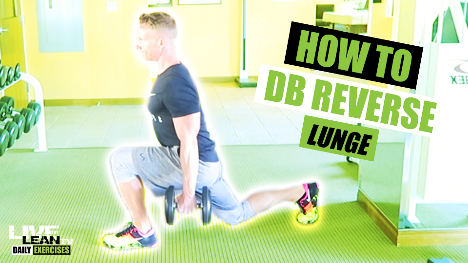 How To Do A DUMBBELL REVERSE LUNGE | Exercise Demonstration Video and ...