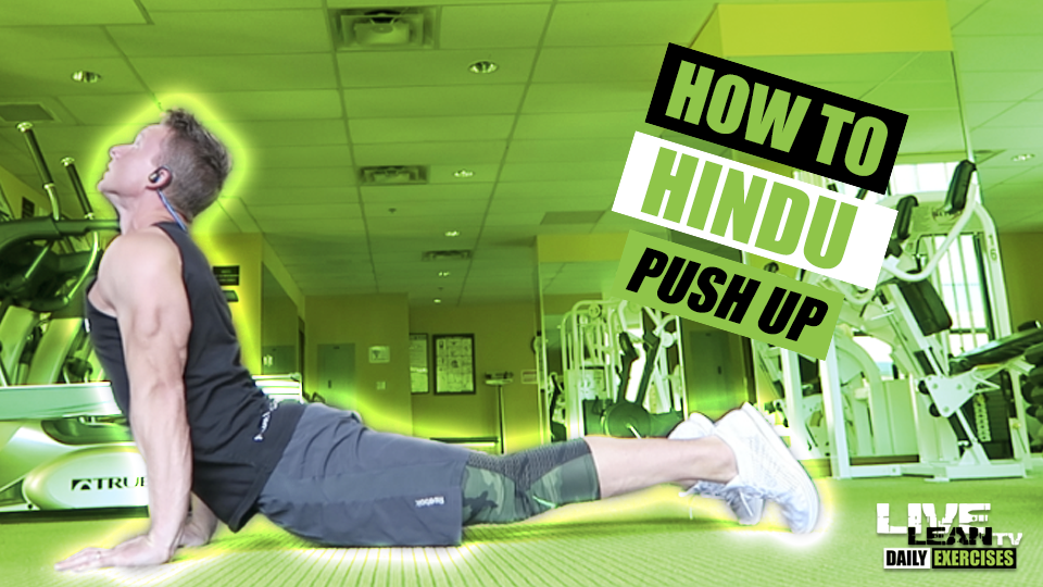 How To Do A HINDU PUSH UP | Exercise Demonstration Video and Guide ...