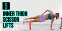 15 Amazing Inner Thigh Exercises to Tone and Define