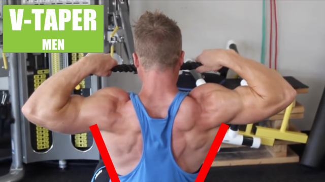 How To Get A V-Taper Body