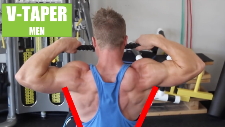How To Get A V-Taper Body